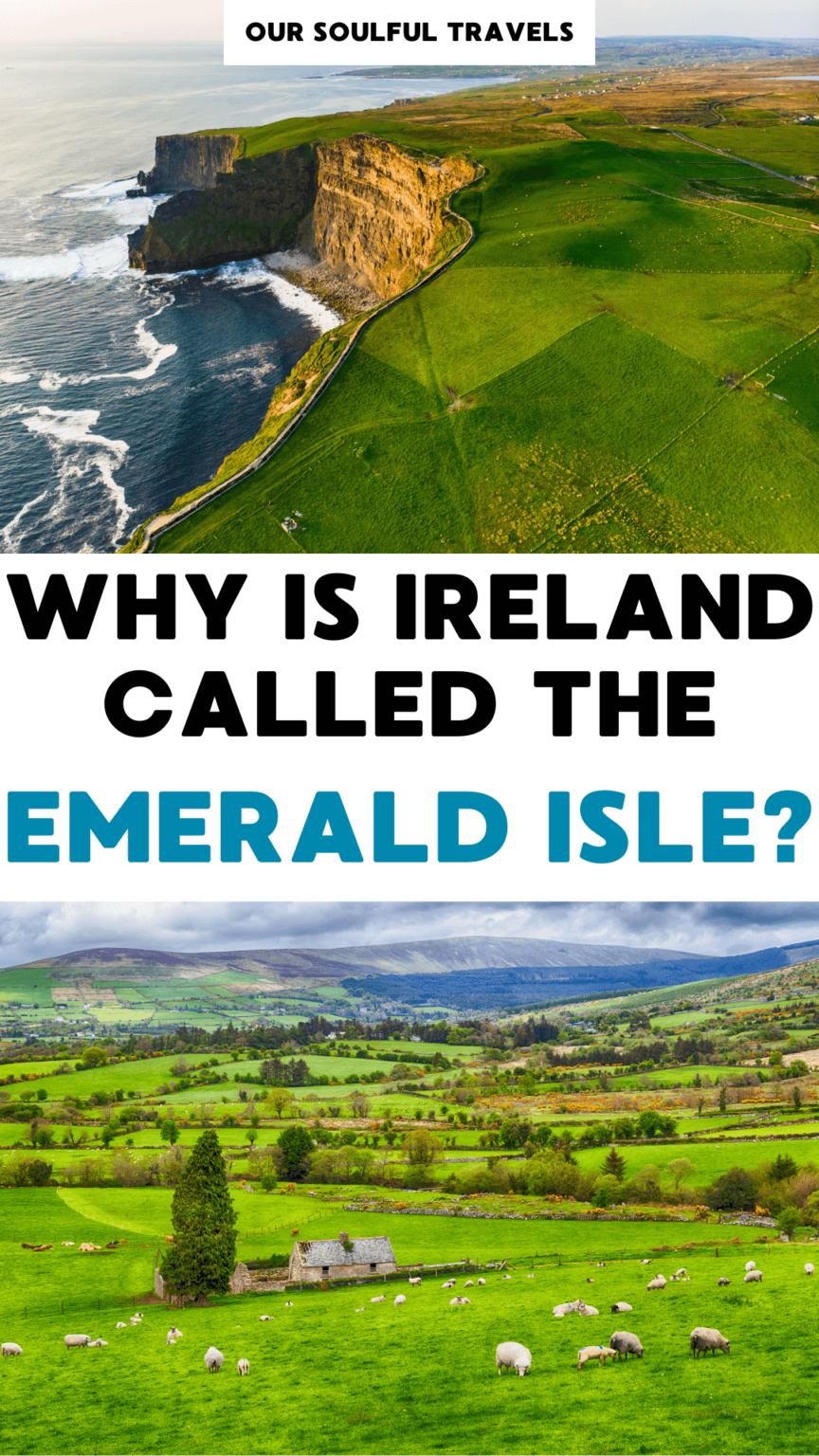 Why Is Ireland Known As The Emerald Isle? A Quick Guide For Travelers